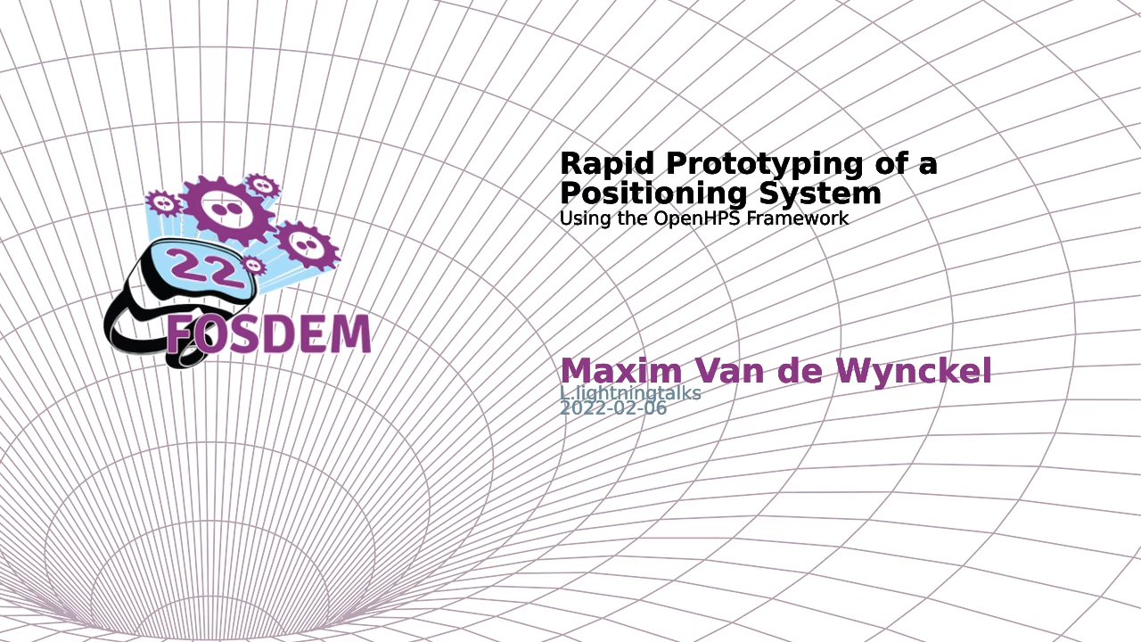 FOSDEM 2022: Rapid Prototyping of a Positioning System Using the OpenHPS Framework | OpenHPS